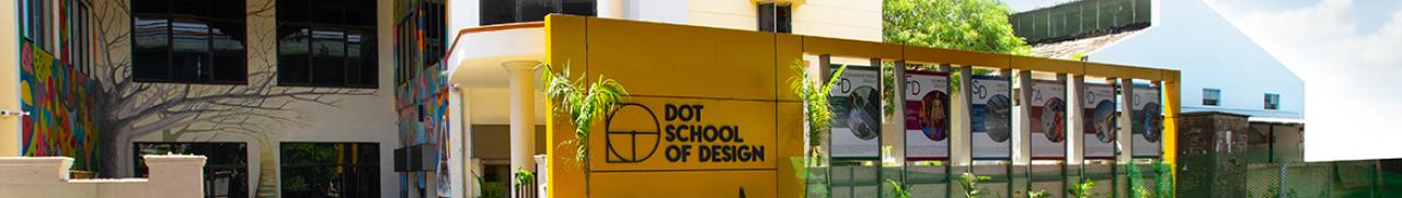 DOT School of Design, Chennai Courses: Degree, Diploma, Certificate 2024