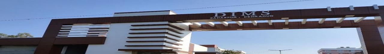 DIMS Dehradun: Courses, Fees, Admissions 2023, Placements