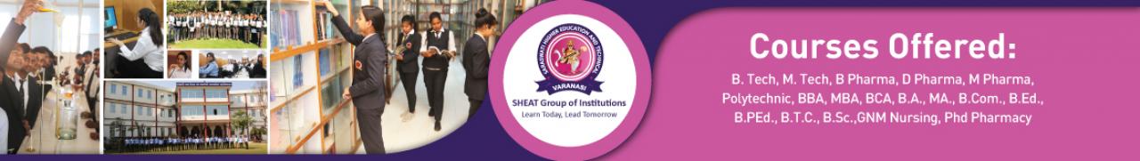 SHEAT College of Engineering, Varanasi Courses: Degree, Diploma ...