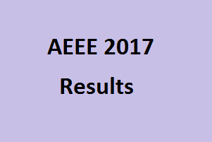 AEEE 2017 Results | Shiksha.com