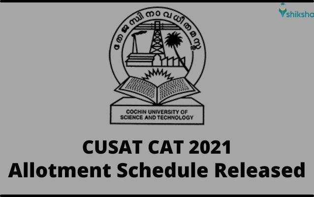CUSAT 2021 allotment schedule published; check dates, list of documents ...