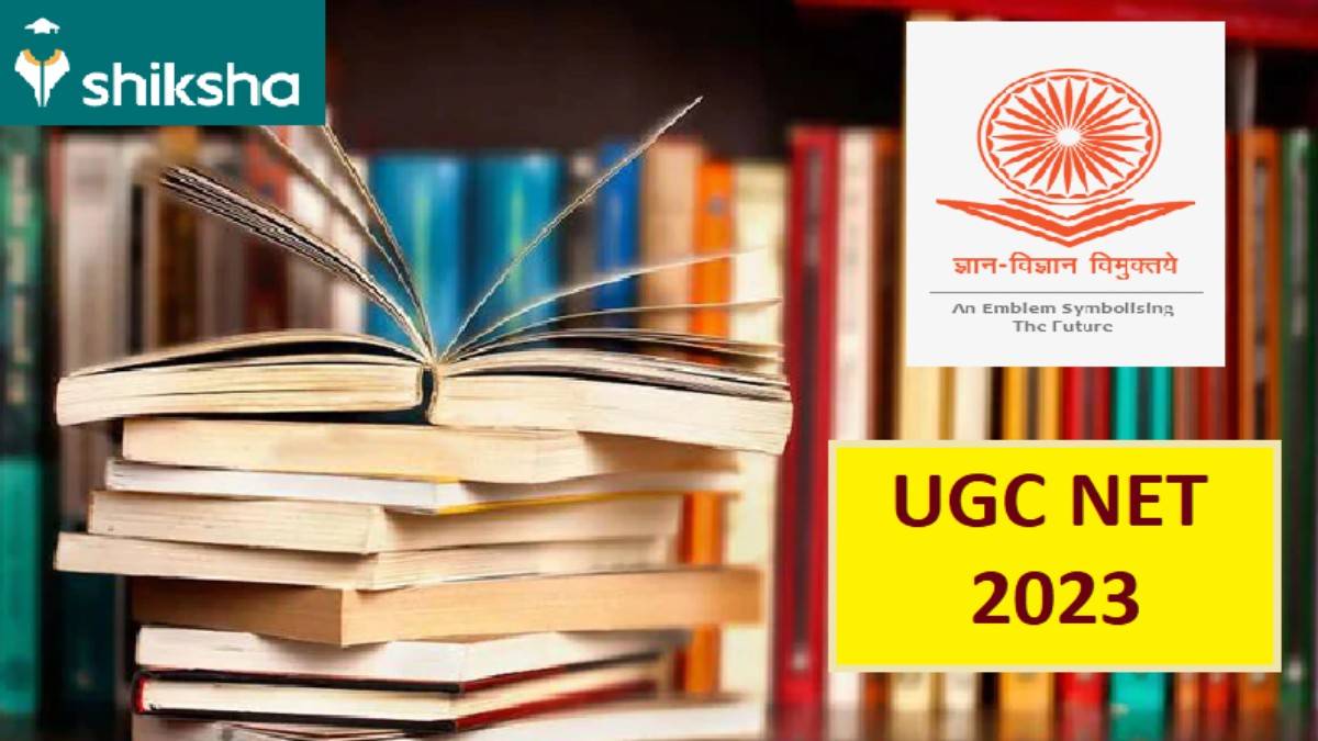UGC NET 2023: Exam Date Out, Application Form, Eligibility, Syllabus ...