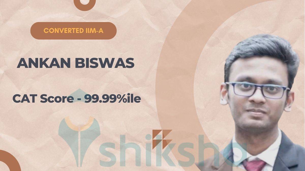 Ankan Biswas Shares his IIM-A PI-AWT Experience; Check IIM Interview Questions Here
