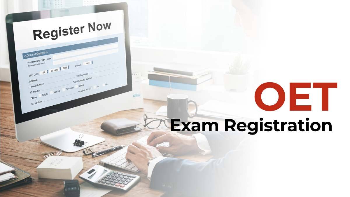 OET Registration 2024: How to Register for OET Test?