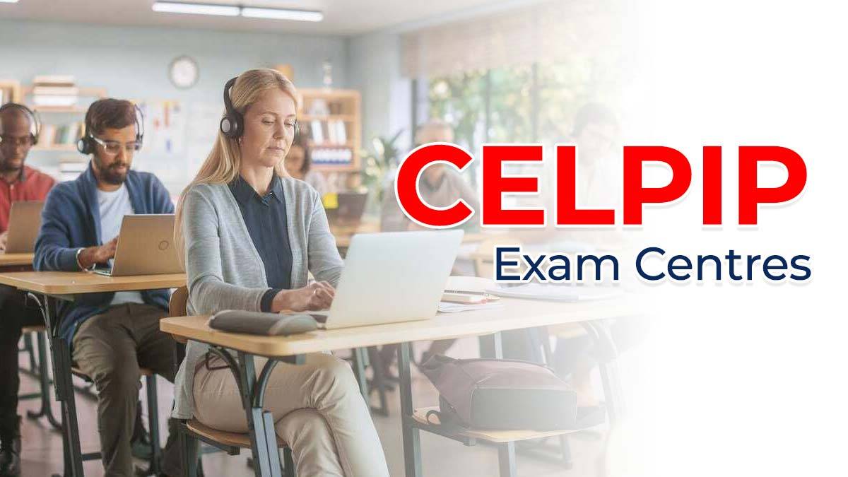 CELPIP Test Centres in India 2024: Check City-wise Exam Centres List