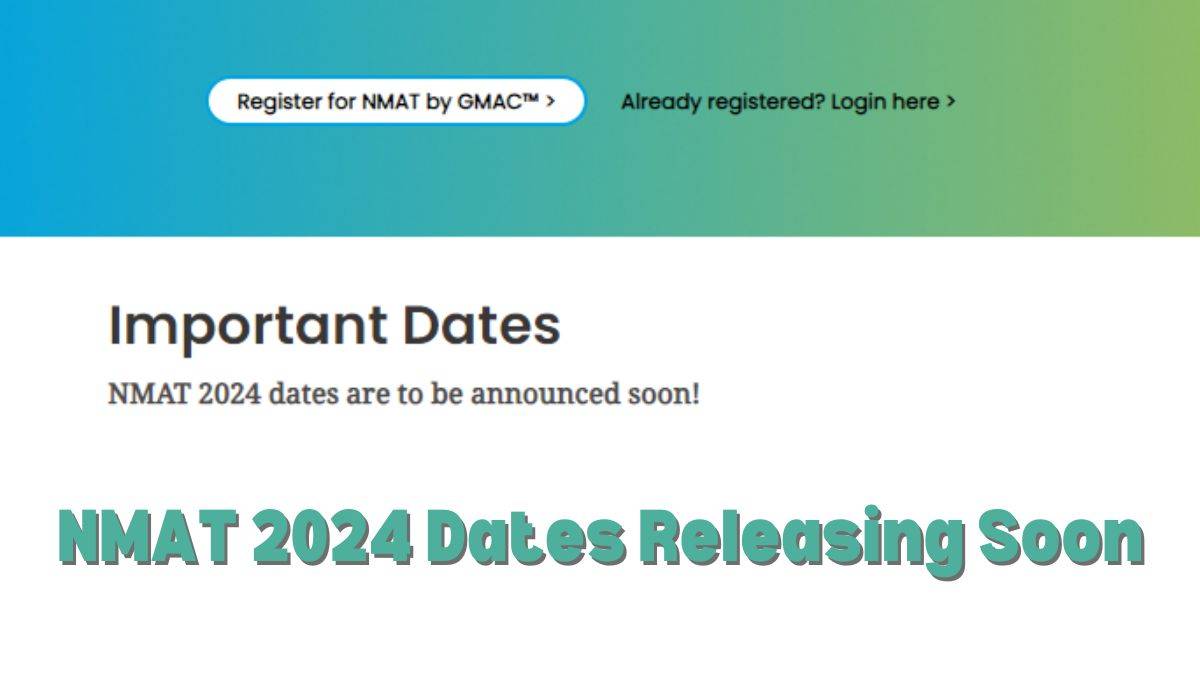 NMAT Exam Date 2024: Check Registration & Slot Booking Dates