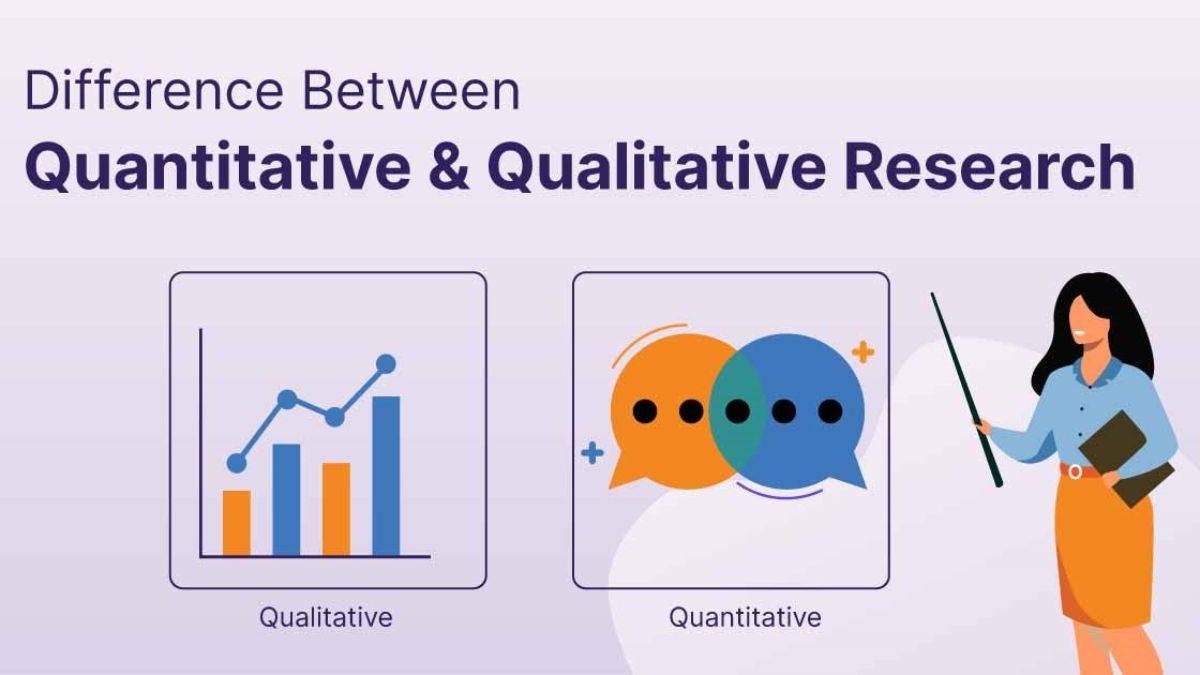 Qualitative And Quantitative Research What Is The Difference 
