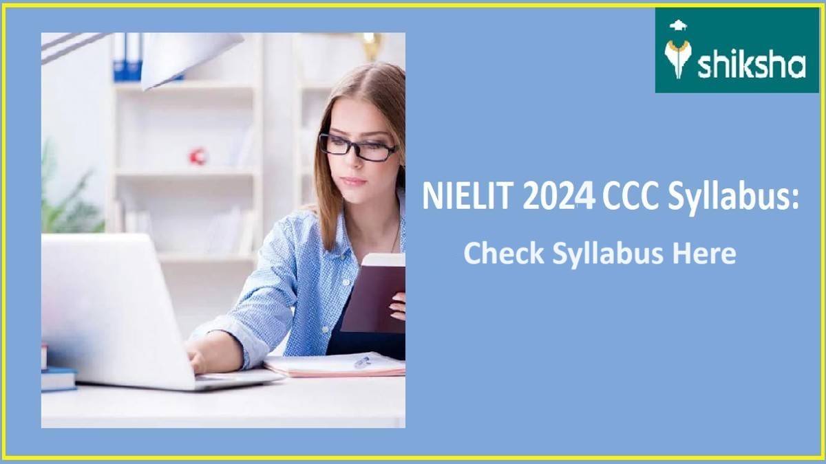 NIELIT CCC Syllabus 2024: Check Latest CCC Course Syllabus Here