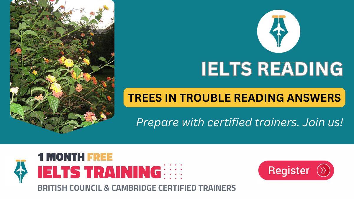 Trees in Trouble Reading Answers: IELTS Reading Practice Test