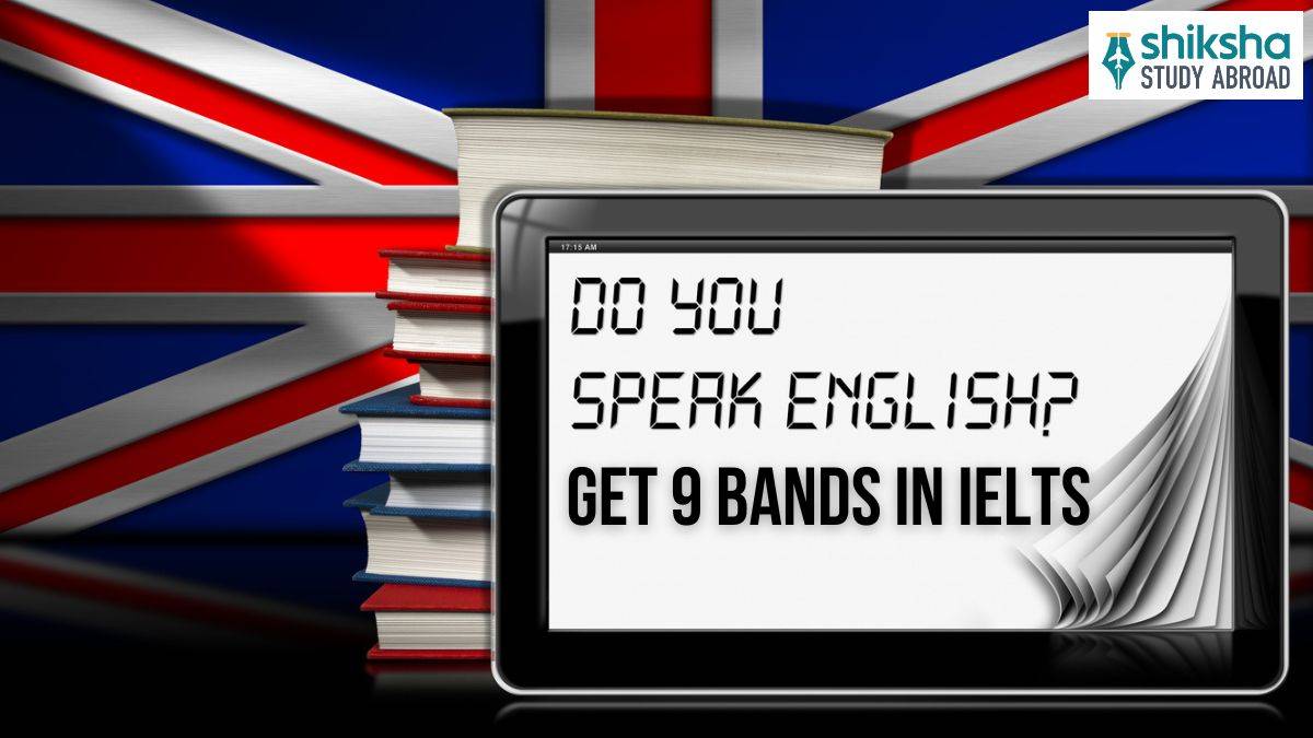 How To Get 9 Bands In IELTS