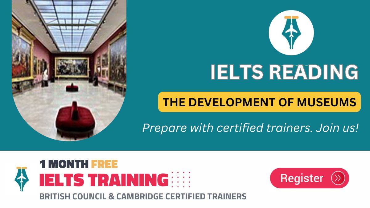 The Development of Museums Reading Answers : IELTS Reading Practice Test