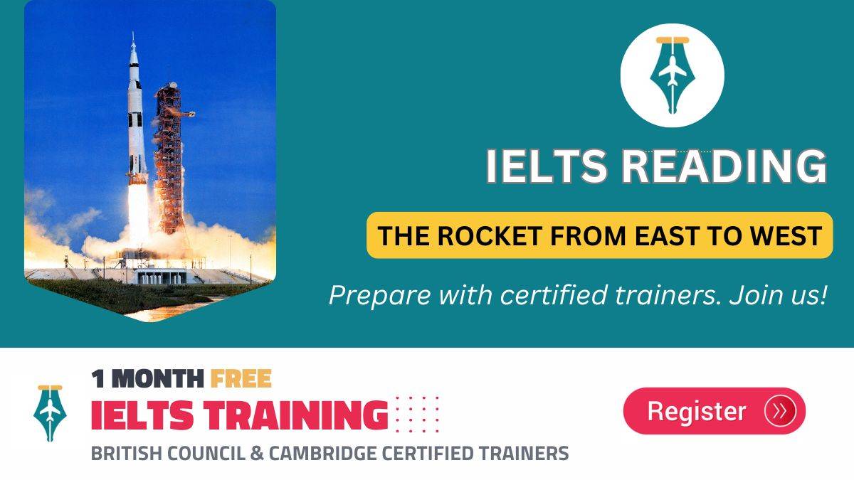 The Rocket from East to West Reading Answers : IELTS Reading Practice Test
