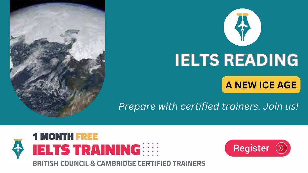 Answers for A New Ice Age : IELTS Reading Practice Test