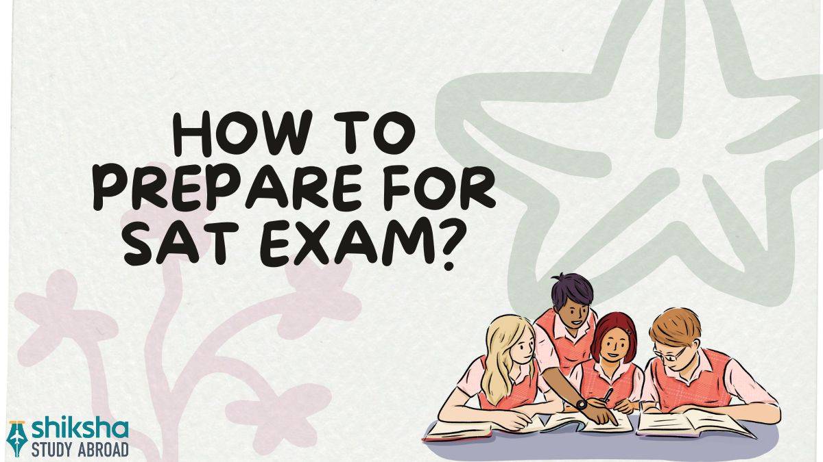 SAT Preparation 2025: How to Prepare for SAT Exam?