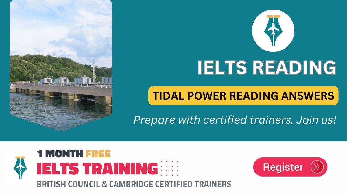 Tidal Power Reading Answers - IELTS Reading Test