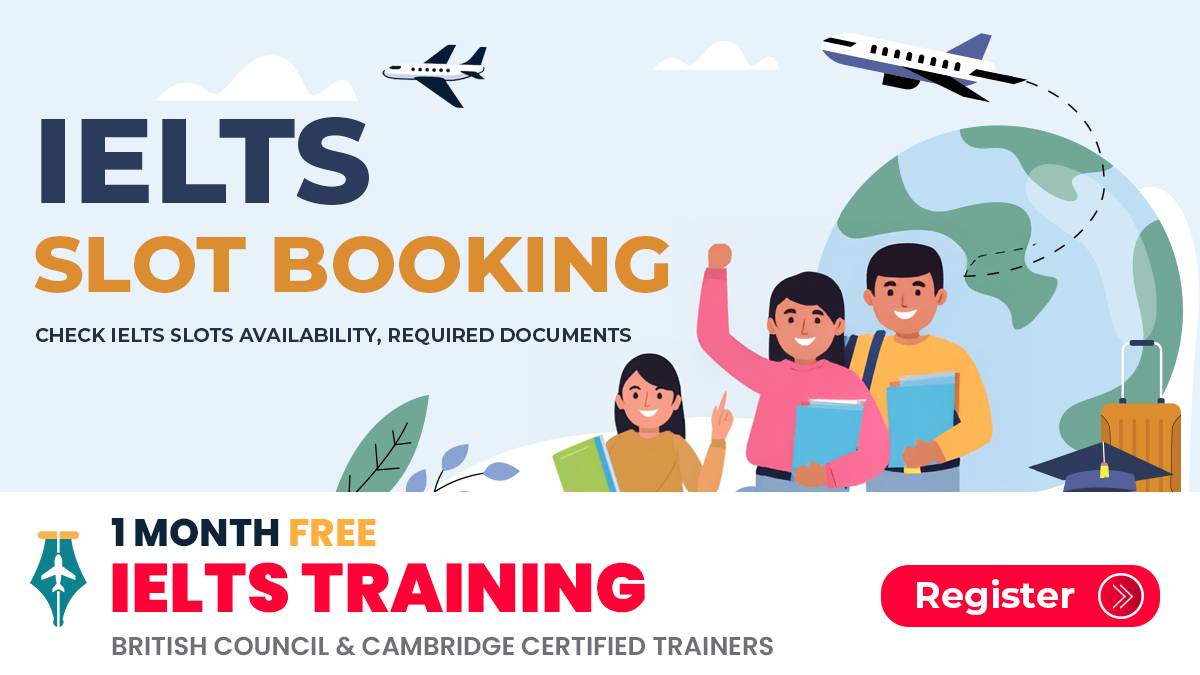 IELTS Slot Booking: Steps to Book IELTS Exam in India