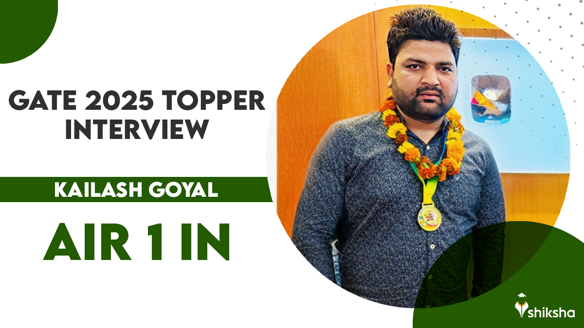 GATE 2025 Topper: Kailash Goyal (AIR 1, IN) Shares Success Mantra: Solve More, Revise Strategically