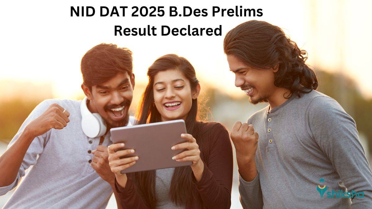 NID DAT 2025 B.Des Prelims Result Declared