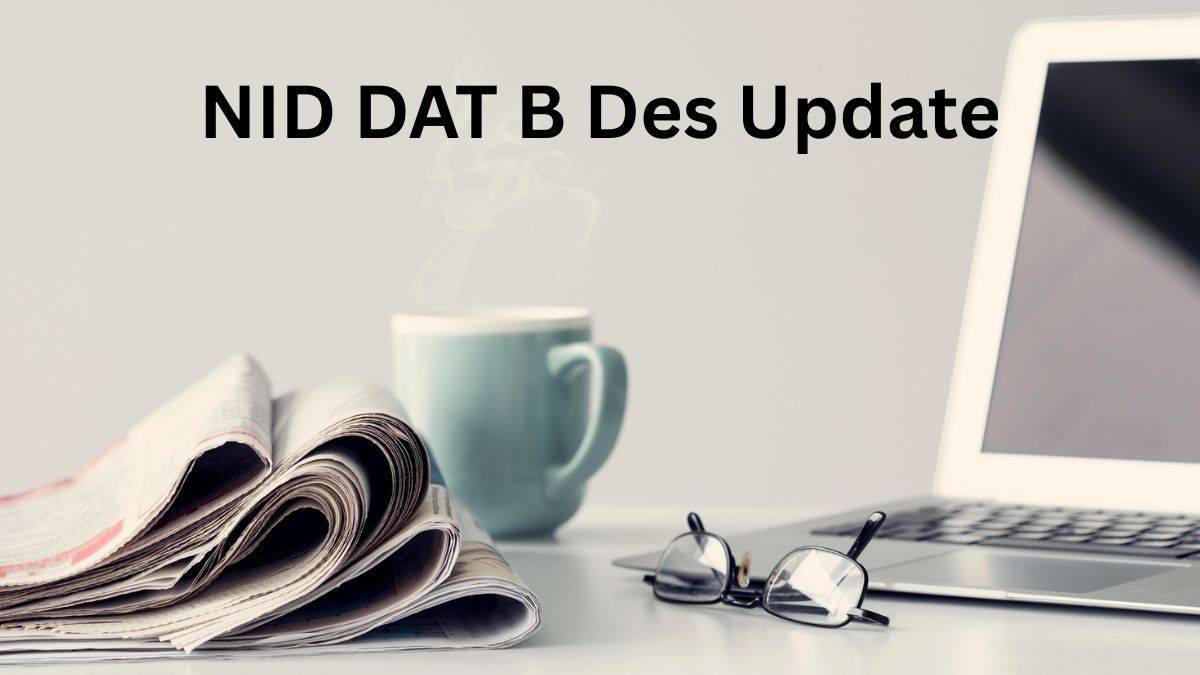 NID B.Des DAT Mains Studio Test 2025 – Exam Date & Test Centre ...