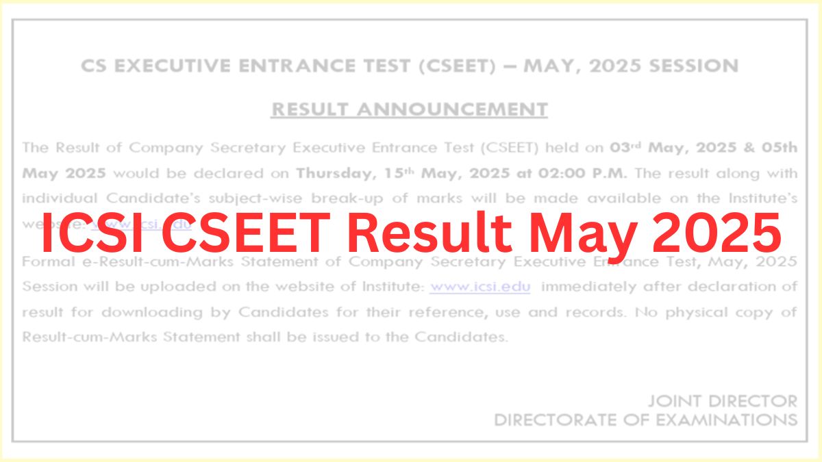ICSI CSEET Result May 2025 Today @icsi.edu; Check Release Time