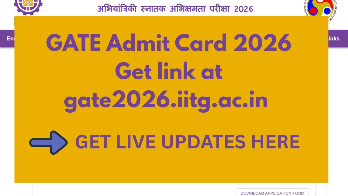 GATE Admit Card 2026 Live: Hall Ticket Releasing soon at gate2026.iitg ...