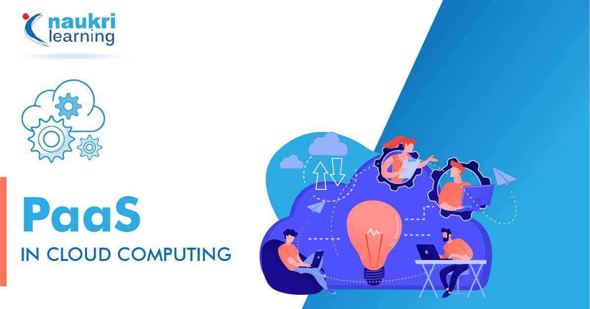 PaaS in Cloud Computing - Shiksha Online