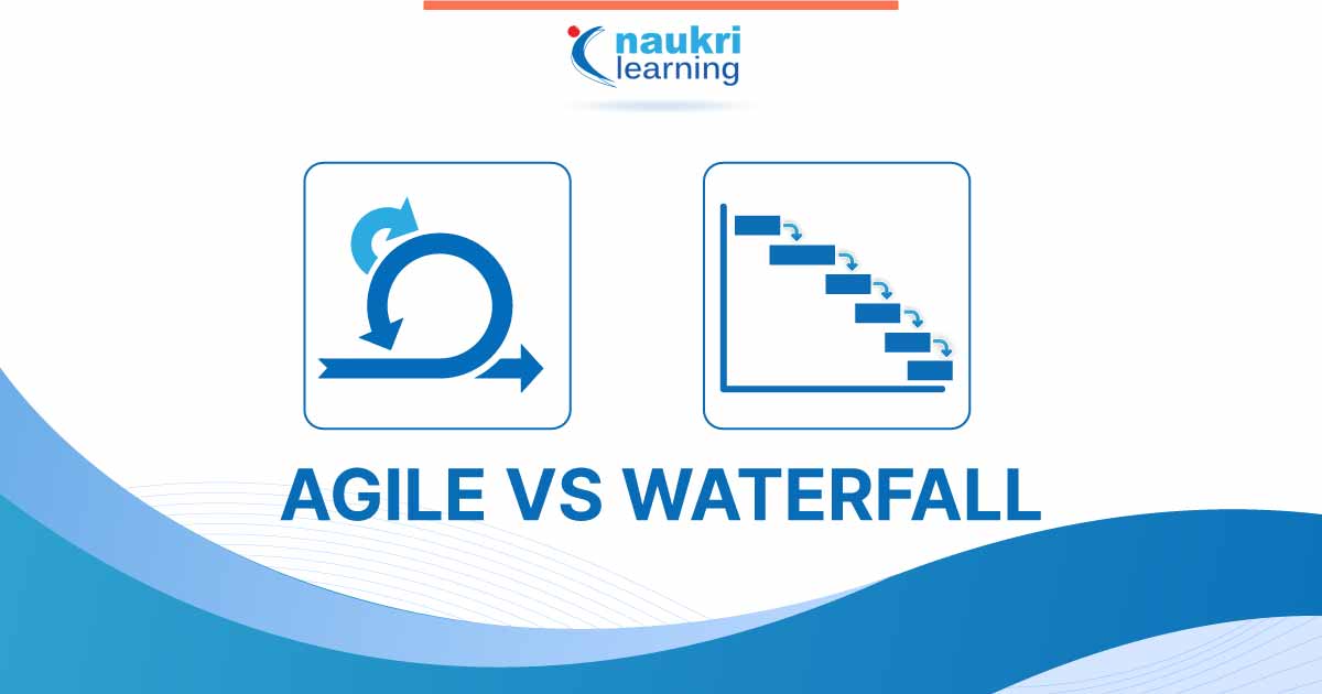 Agile vs. Waterfall: Know the Key Differences - Shiksha Online