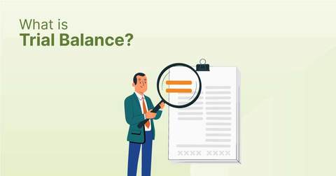 What Is A Trial Balance Overview Examples And Uses
